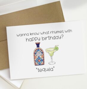 funny happy birthday card for men & women. punny joke alcohol birthday card. liquor, tequila, margarita birthday card for drinkers. best friend birthday card. day drinking birthday card.