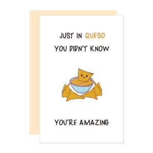 ure tenk lovely pun friend encouragement card, funny friendship praise card, cute queso inspired card, card for cheesy and chips lover