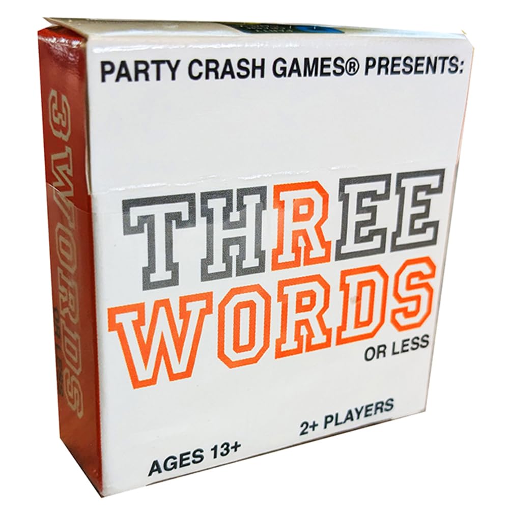 PARTY CRASH GAMES Presents: THREE WORDS OR LESS - A Simple, Yet Challenging Little Word Game; Designed for 2-6 Players 13+ Who are A Clever Wordsmith... 3 WORDS OR LESS