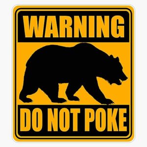 don't poke the bear warning sign vinyl sticker waterproof bumper sticker laptop window 5"