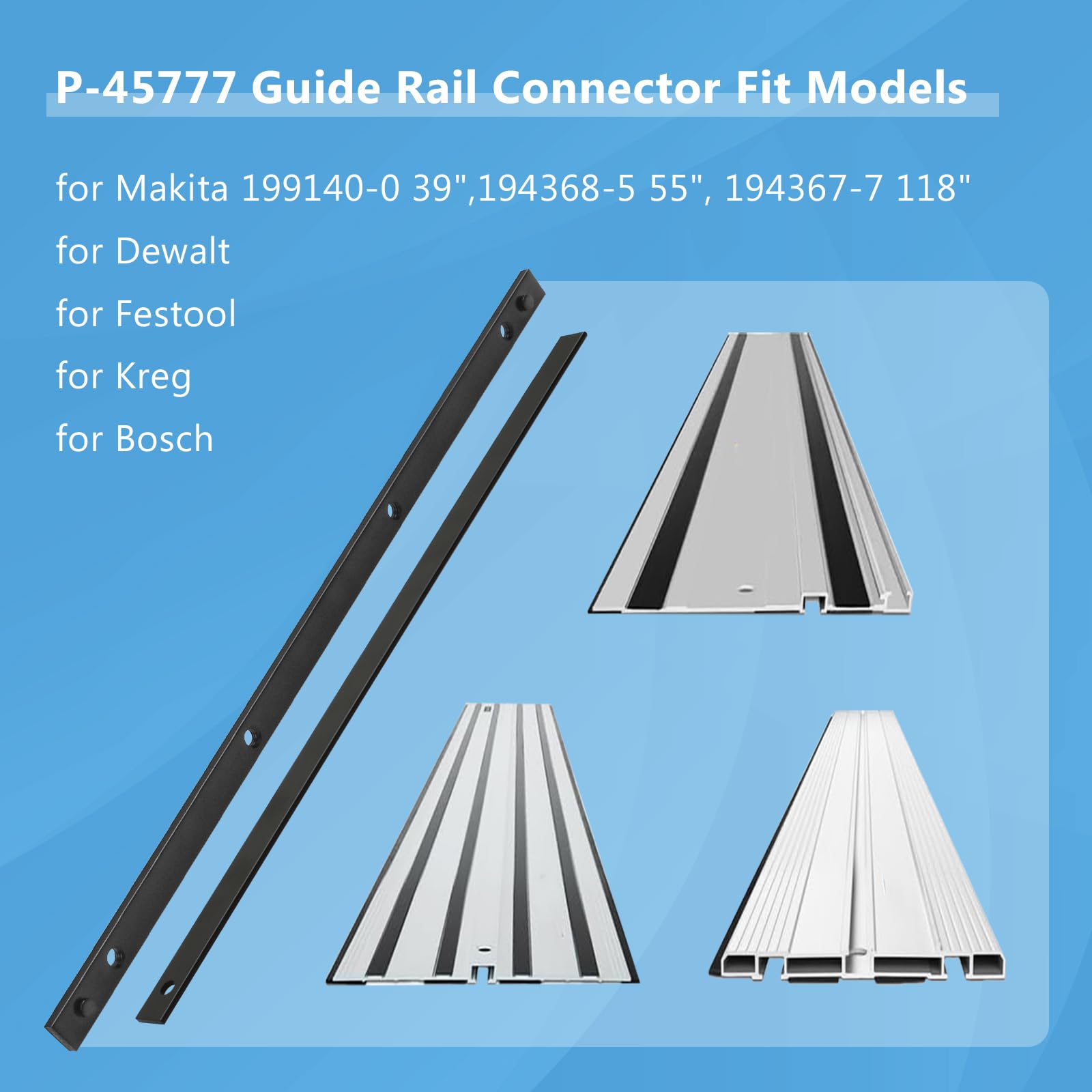 P-45777 Guide Rail Connector Kit Replacement for Makita 194368-5 55" Guide Rail Track Saw Long Cuts Compatible with DeWalt Track Saw Guide Fit for Festool and More Brand Cutting Track Accessories