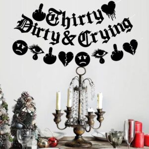 thirty dirty & crying banner, old english birthday banner, happy 30th birthday party decoration supplies, 30th emo birthday party banner