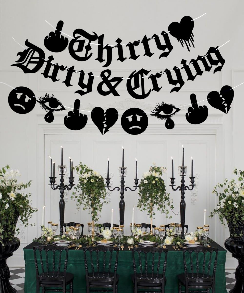 Thirty Dirty & Crying Banner, Old English Birthday Banner, Happy 30th Birthday Party Decoration Supplies, 30th Emo Birthday Party Banner