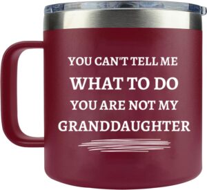 edizzone 14oz mug (you are not my granddaughter) (bordeaux) grandma grandpa gifts for christmas - best grandma birthday gifts - gifts for grandma from granddaughter - funny grandmother christmas gift