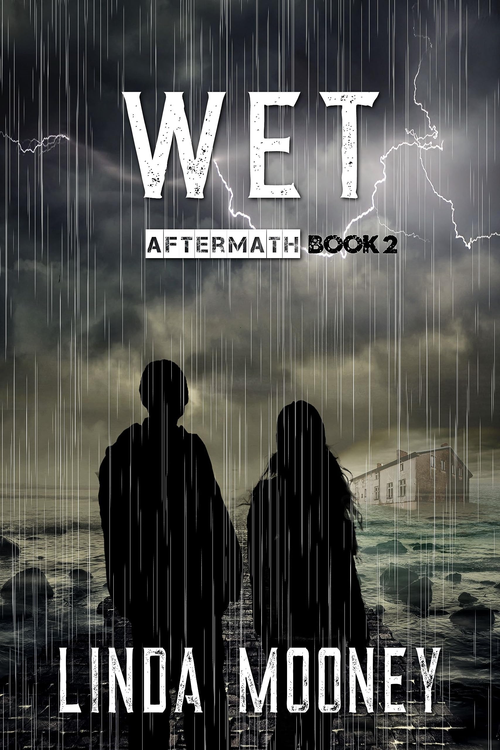 Wet (Aftermath Book 2)