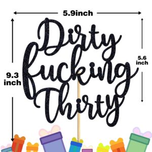 Dirty F*cking Thirty Cake Topper, Funny 30 Birthday Cake Decor for Men Women, Happy 30th Birthday Party Decorations Supplies,Black Glitter