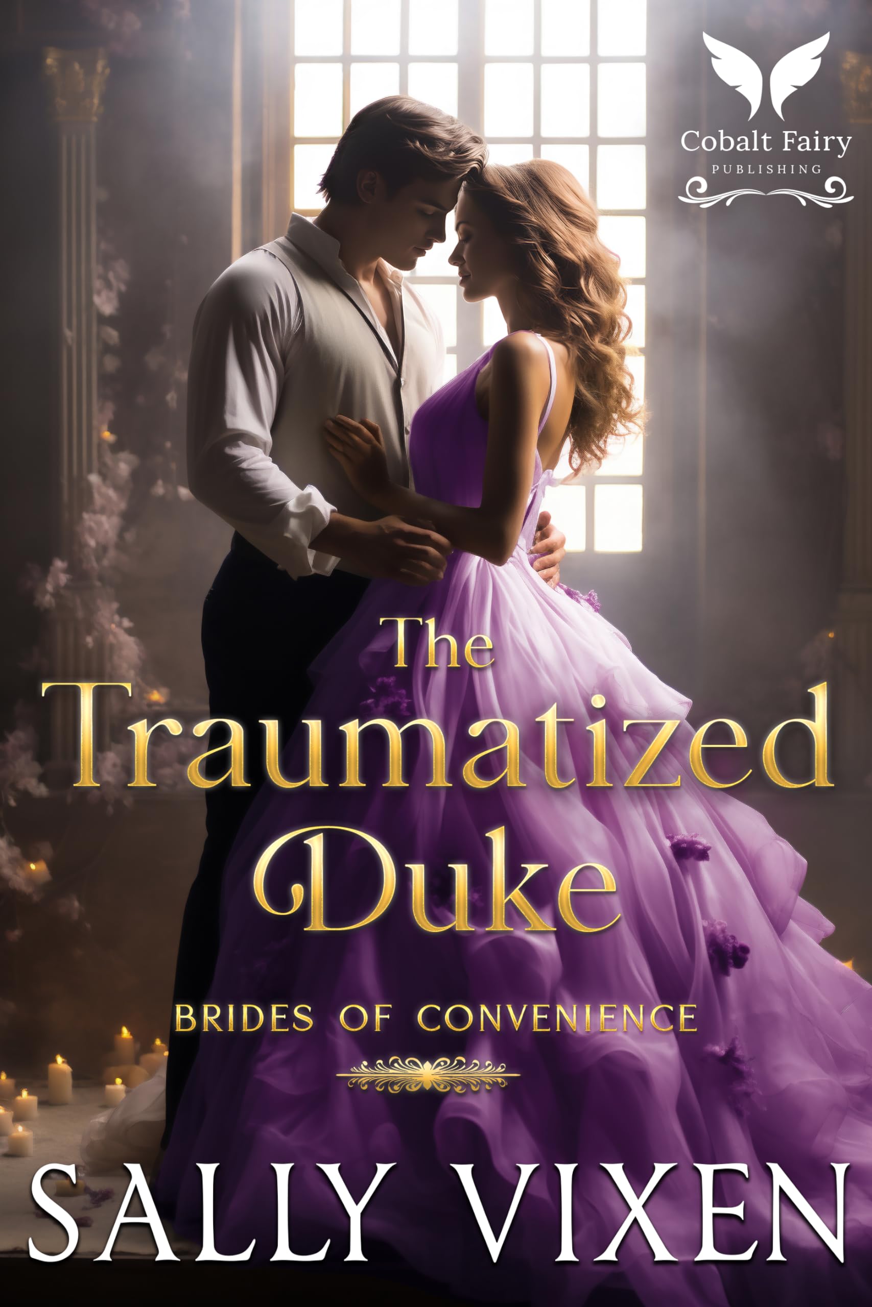 The Traumatized Duke: A Historical Regency Romance Novel (The Brides of Convenience Book 2)