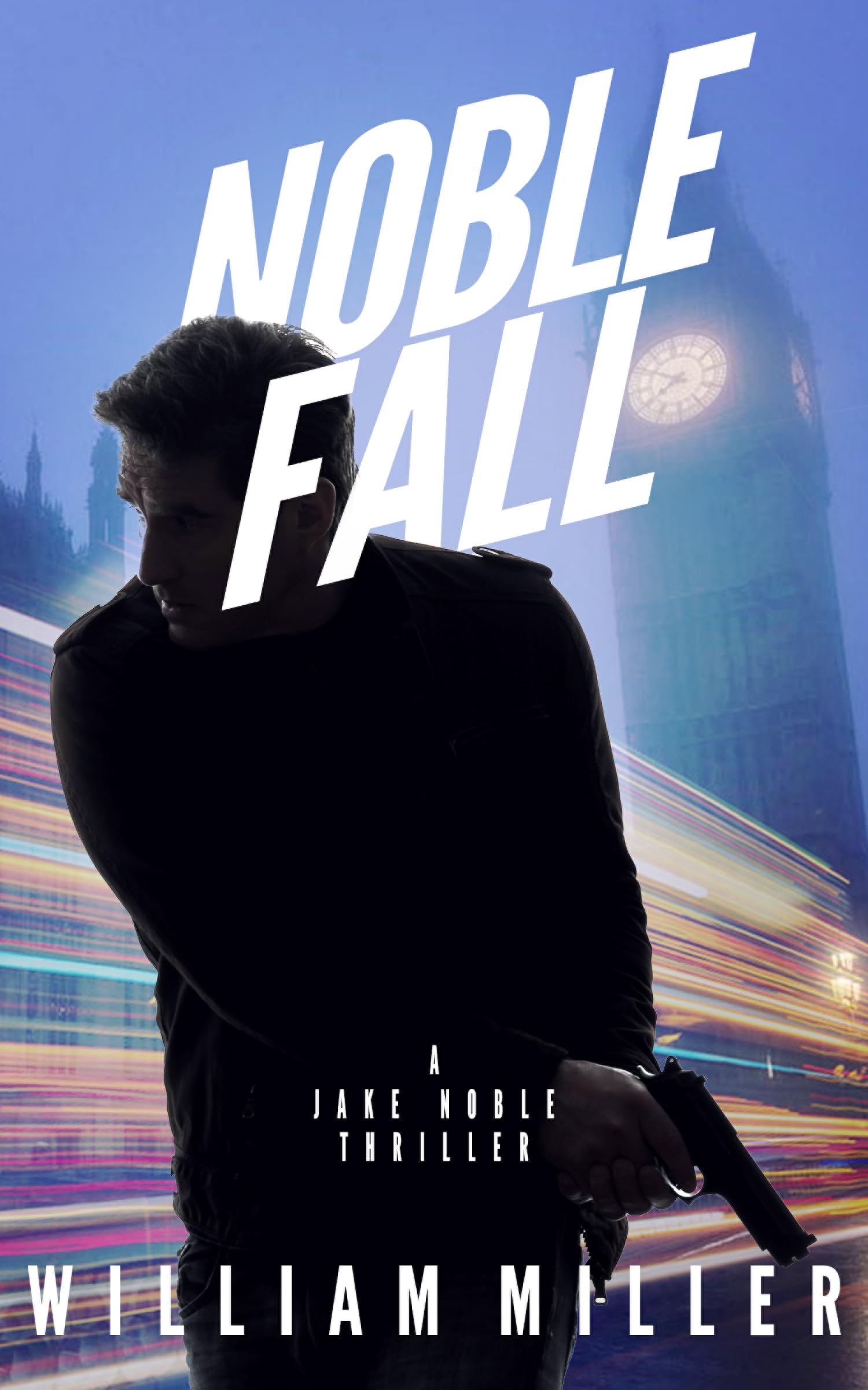 Noble Fall (A Jake Noble Military Thriller Book 7)