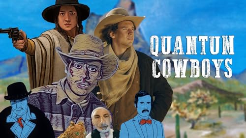 Quantum Cowboys