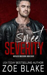 sweet severity: a dark mafia romance (ruthless obsession book 7)