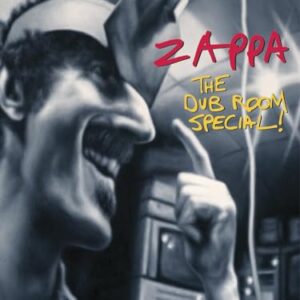 Frank Zappa - The Dub Room Special!