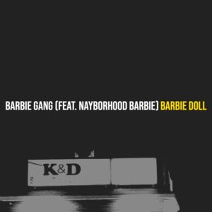 barbie gang [explicit]