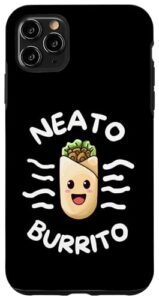 iphone 11 pro max neato burrito lover cute kawaii funny saying food pun dark case