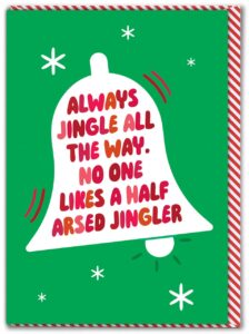 brainbox candy - rude christmas card - 'half arsed jingler' - cheeky xmas cards - funny festive seasonal humour - for him her men women friends family - merry christmas