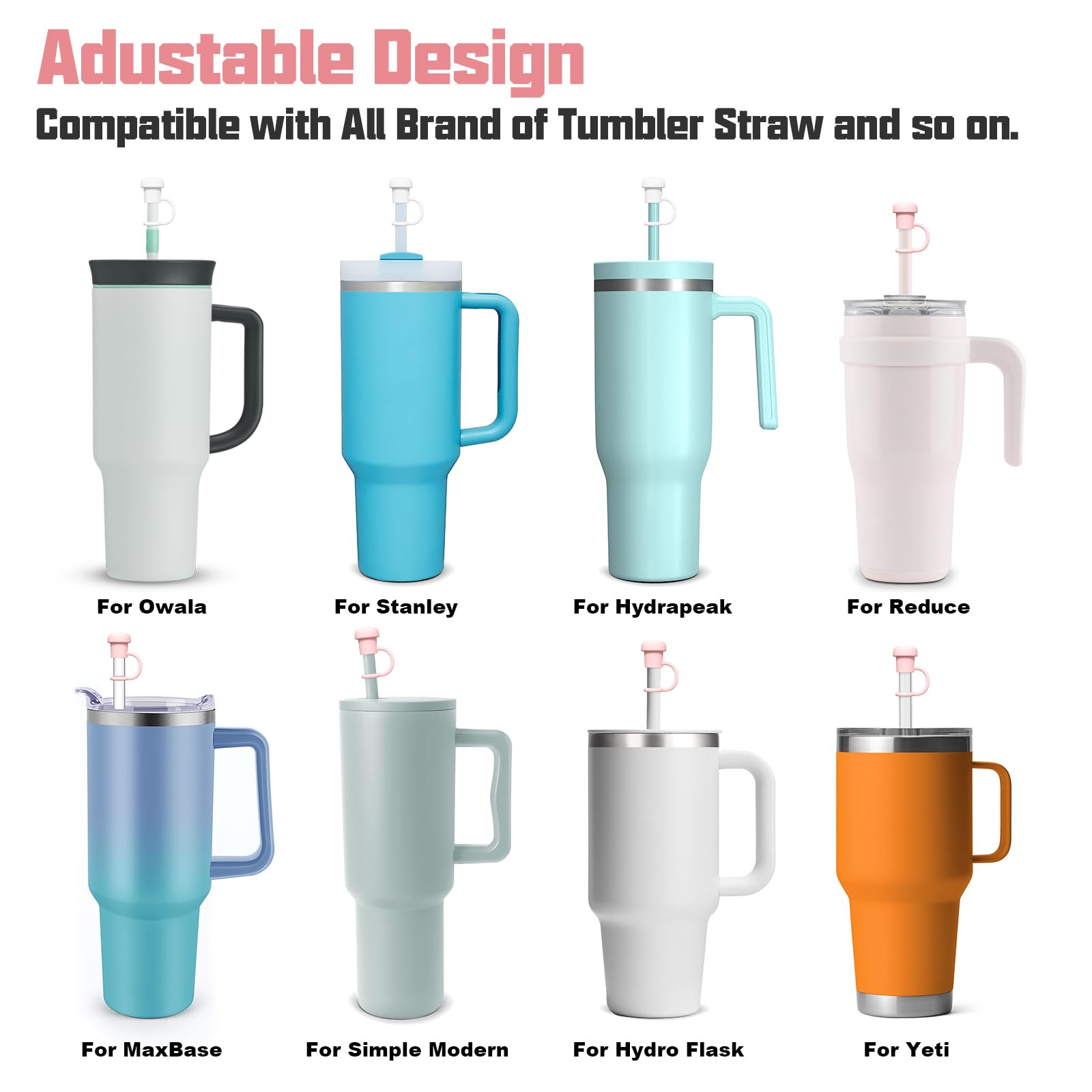 Adjustable Straw Cover for All Brand of Stanley, Simple Modern, Yeti, Owala, Hydro Flask, Reduce, Maars, Meoky, MaxBase, Beast, Hydrapeak and so on, Diameter 6mm-10mm, BPA Free, Dishwasher safe Clear