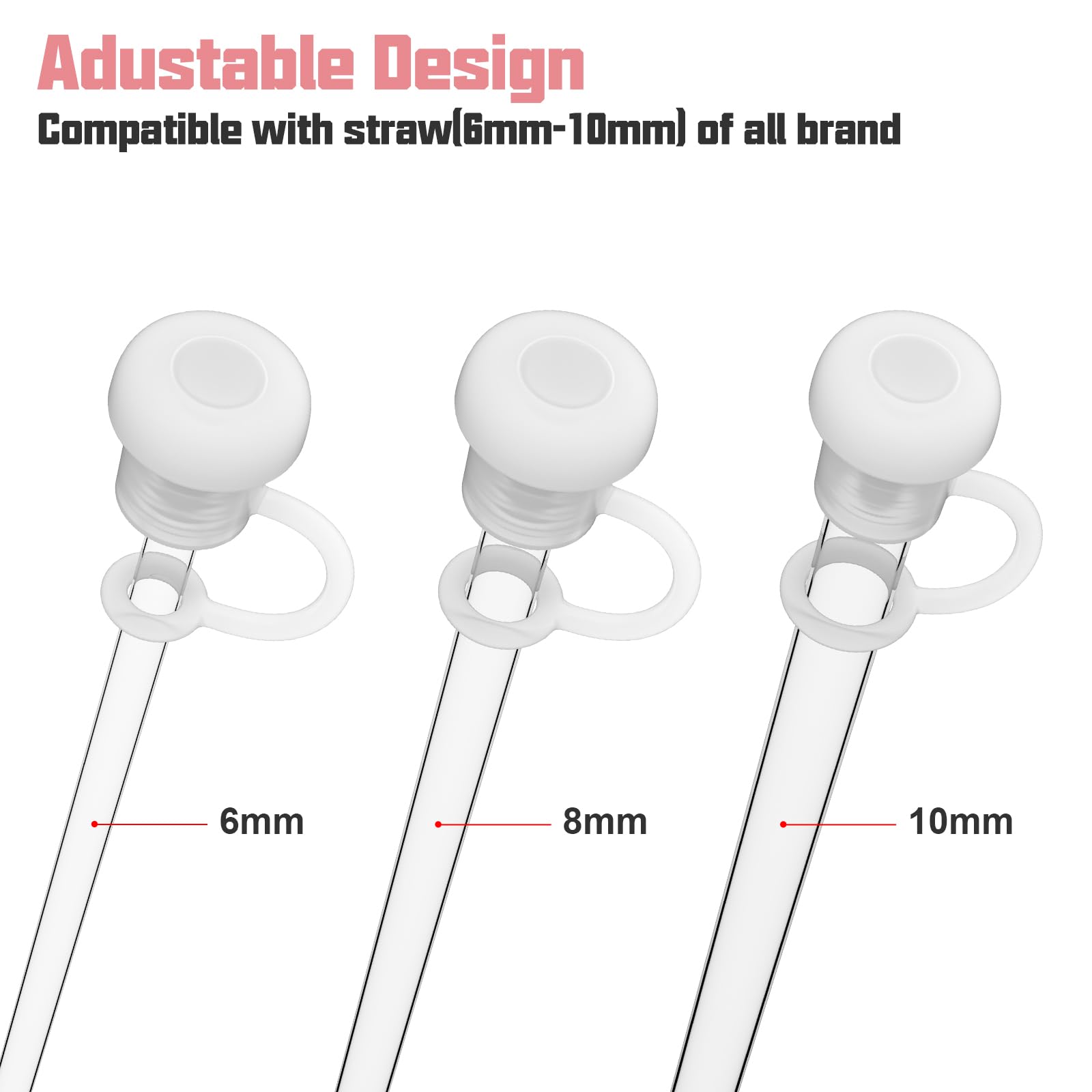 Adjustable Straw Cover for All Brand of Stanley, Simple Modern, Yeti, Owala, Hydro Flask, Reduce, Maars, Meoky, MaxBase, Beast, Hydrapeak and so on, Diameter 6mm-10mm, BPA Free, Dishwasher safe Clear