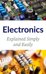 electronics: explained simply and easily