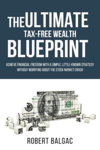 the ultimate tax-free wealth blueprint: achieve financial freedom with a simple, little-known strategy without worrying about the stock market crash