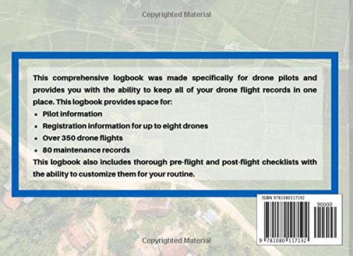 The Drone Pilot Logbook: Drone Flight & Maintenance Logbook with Pre-flight and Post-flight Checklists