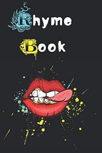 rhyme book: rap journal: a lyricists hip hop inspired notebook for rap bars, lyrics, hooks & verses -