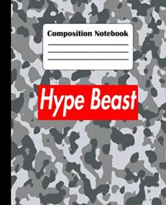 composition notebook hype beast: gray camo swaggy blank lined wide ruled paper notebook | cool workbook for teens kids students boys for school home college for writing notes