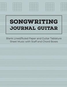 songwriting journal guitar: blank lined/ruled paper and guitar tablature sheet music with staff and chord boxes (volume 7)