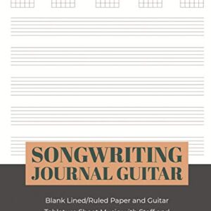 Songwriting Journal Guitar: Blank Lined/Ruled Paper and Guitar Tablature Sheet Music with Staff and Chord Boxes (Volume 8)