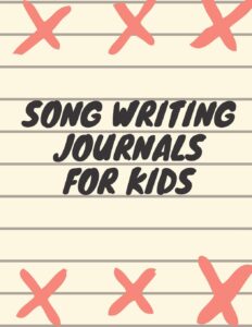 song writing journals for kids: blank lined/ruled paper and staff manuscript paper (volume 9)