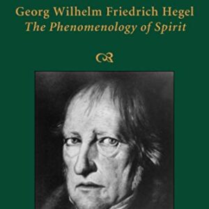 Georg Wilhelm Friedrich Hegel: The Phenomenology of Spirit (Cambridge Hegel Translations)