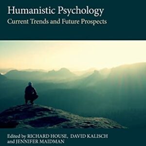 Humanistic Psychology: Current Trends and Future Prospects