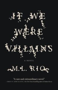 if we were villains: a novel