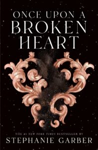 once upon a broken heart (once upon a broken heart, 1)