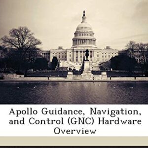 Apollo Guidance, Navigation, and Control (Gnc) Hardware Overview