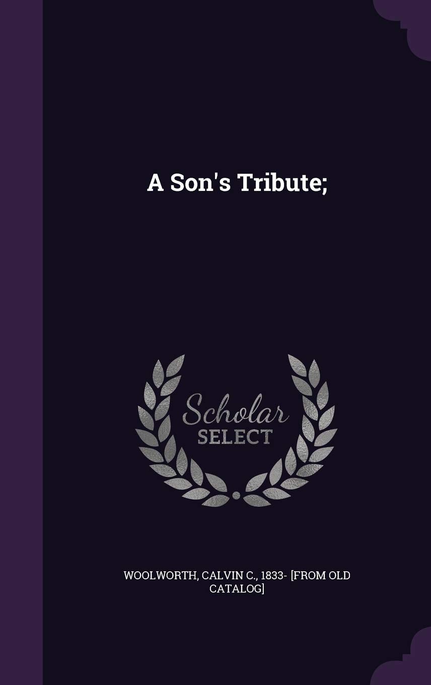 A Son's Tribute;