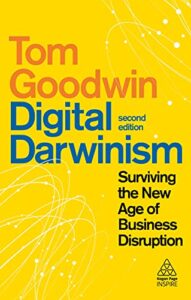 digital darwinism: surviving the new age of business disruption (kogan page inspire)