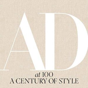 Architectural Digest at 100: A Century of Style