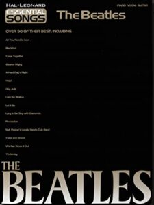 essential songs - the beatles piano, vocal and guitar chords