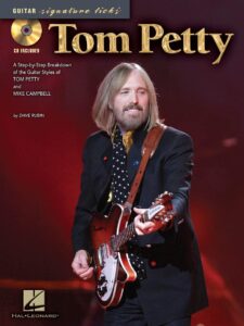 tom petty - guitar signature licks: a step-by-step breakdown of the guitar styles of tom petty and mike campbell