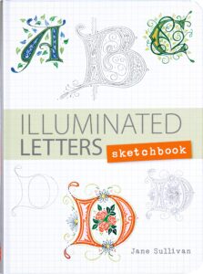 illuminated letters sketchbook (interactive journal, notebook)