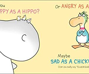 Happy Hippo, Angry Duck