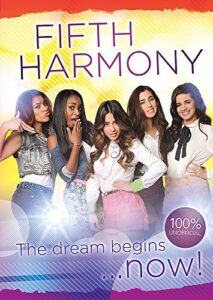 fifth harmony: the dream begins now