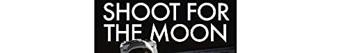 Shoot for the Moon: The Space Race and the Voyage of Apollo 11