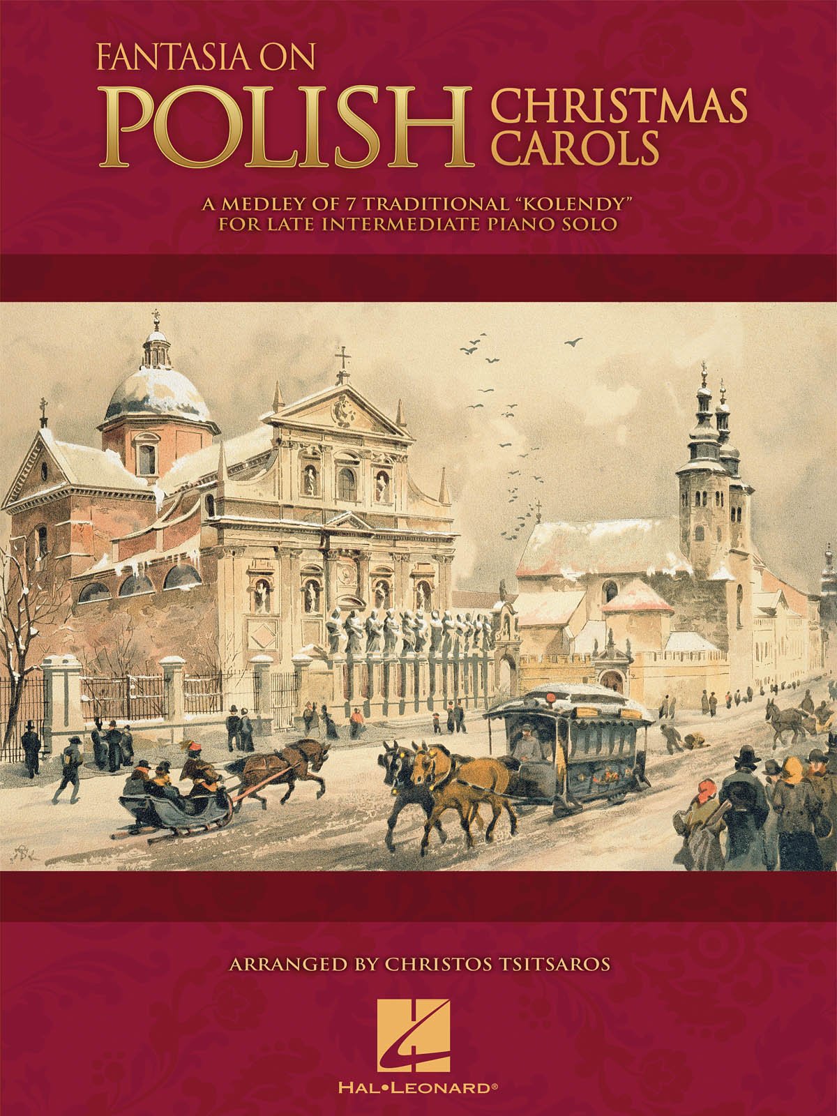 Fantasia on Polish Christmas Carols: A Medley of Seven Traditional "Kolendy" for Late Intermediate Piano