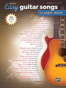 alfred's easy guitar songs -- classic rock: 50 hits of the '60s, '70s & '80s