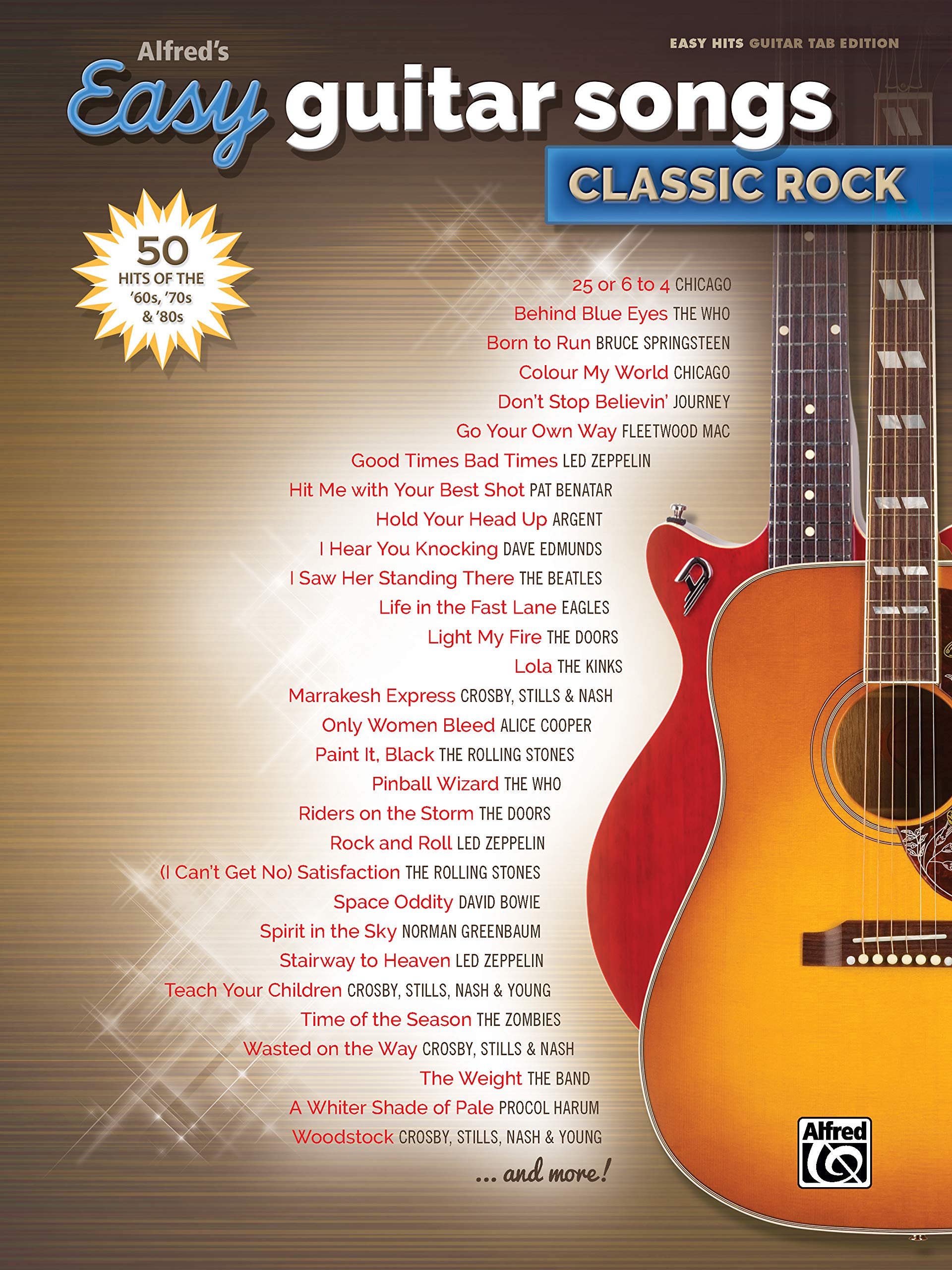 Alfred's Easy Guitar Songs -- Classic Rock: 50 Hits of the '60s, '70s & '80s