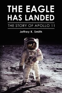 the eagle has landed: the story of apollo 11