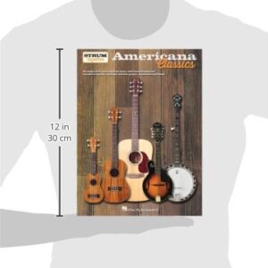 Americana Classics - Strum Together: for Ukulele, Baritone Ukulele, Guitar, Banjo & Mandolin