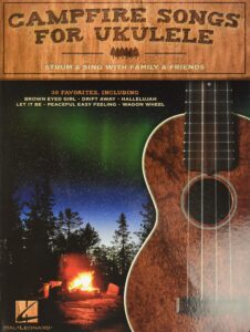 campfire songs for ukulele: strum & sing with family & friends