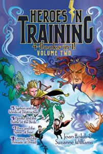 heroes in training 4-books-in-1! volume two: typhon and the winds of destruction; apollo and the battle of the birds; ares and the spear of fear; cronus and the threads of dread