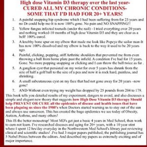 The Miraculous Results Of Extremely High Doses Of The Sunshine Hormone Vitamin D3 My Experiment With Huge Doses Of D3 From 25,000 To 50,000 To 100,000 Iu A Day Over A 1 Year Period